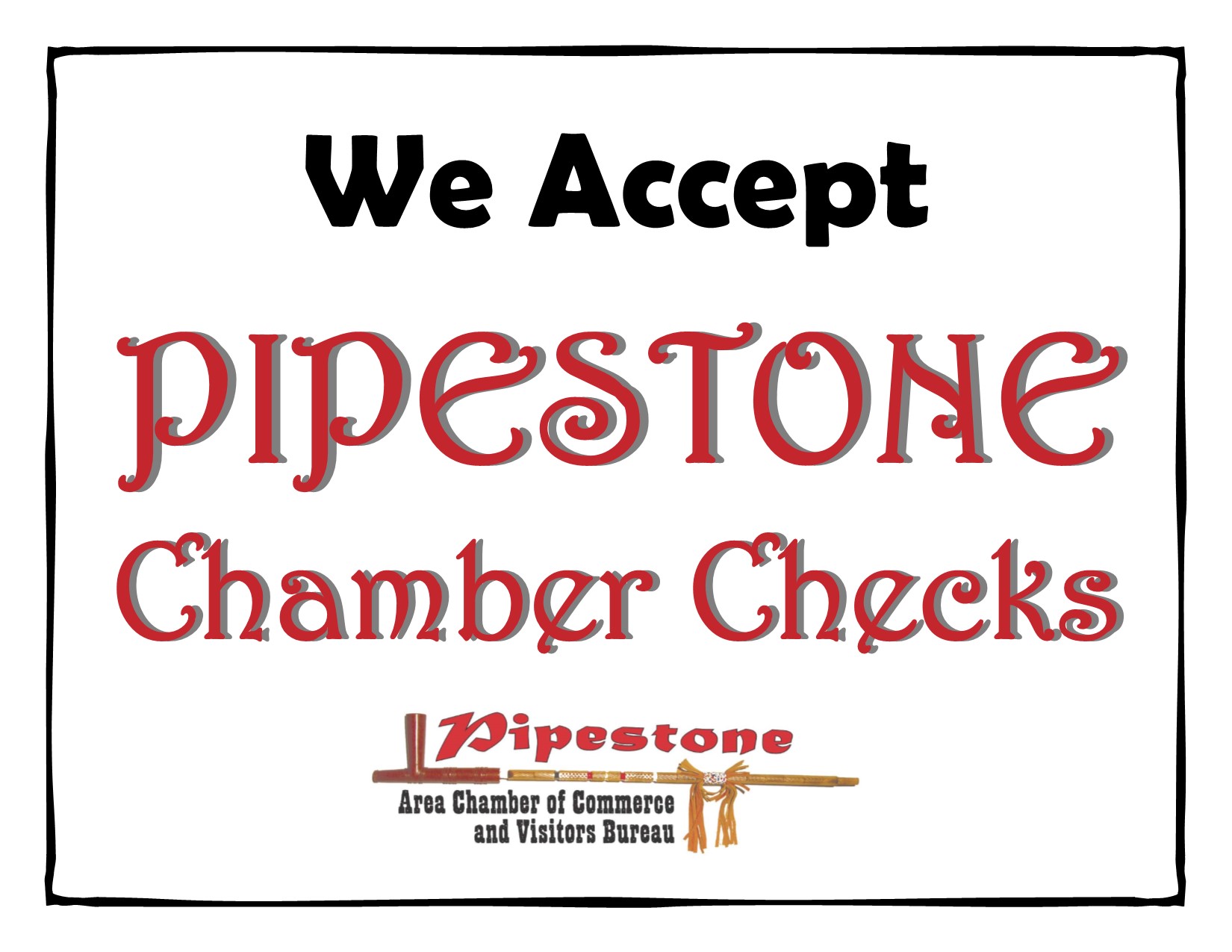 Chamber Check Program - Pipestone Chamber of Commerce & Visitor's Bureau